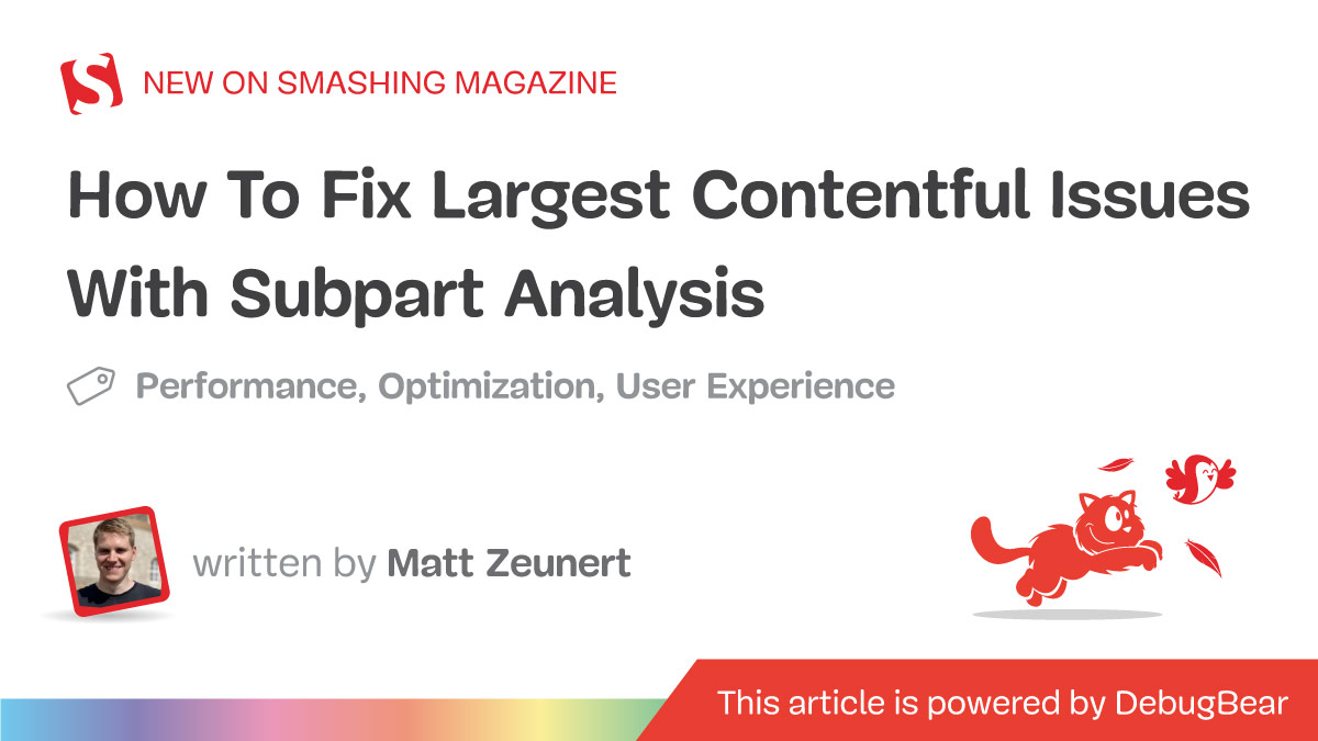 How To Fix Largest Contentful Issues With Subpart Analysis — Smashing ...