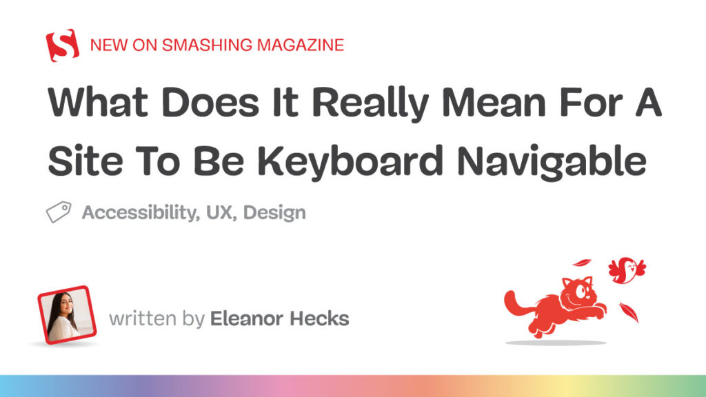 What Does It Really Mean For A Site To Be Keyboard Navigable — Smashing ...