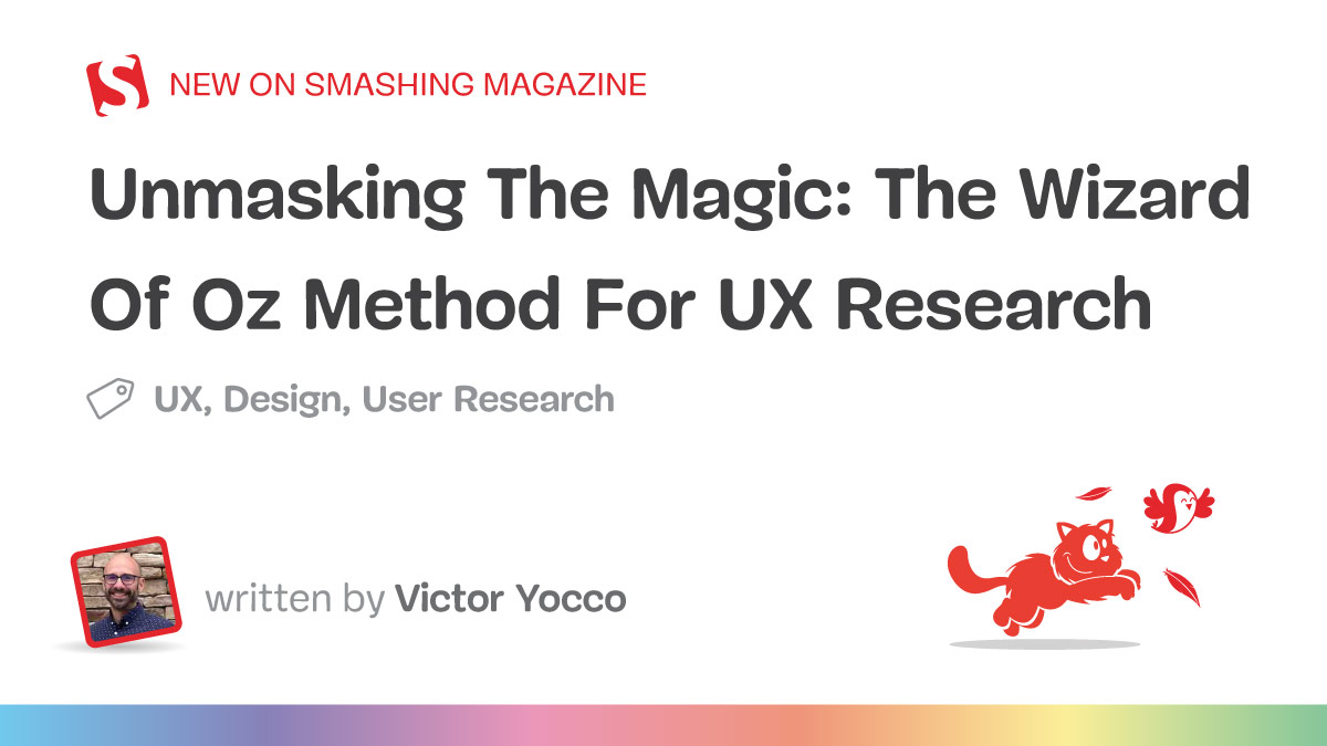 The Wizard Of Oz Method For UX Research — Smashing Magazine - Small ...